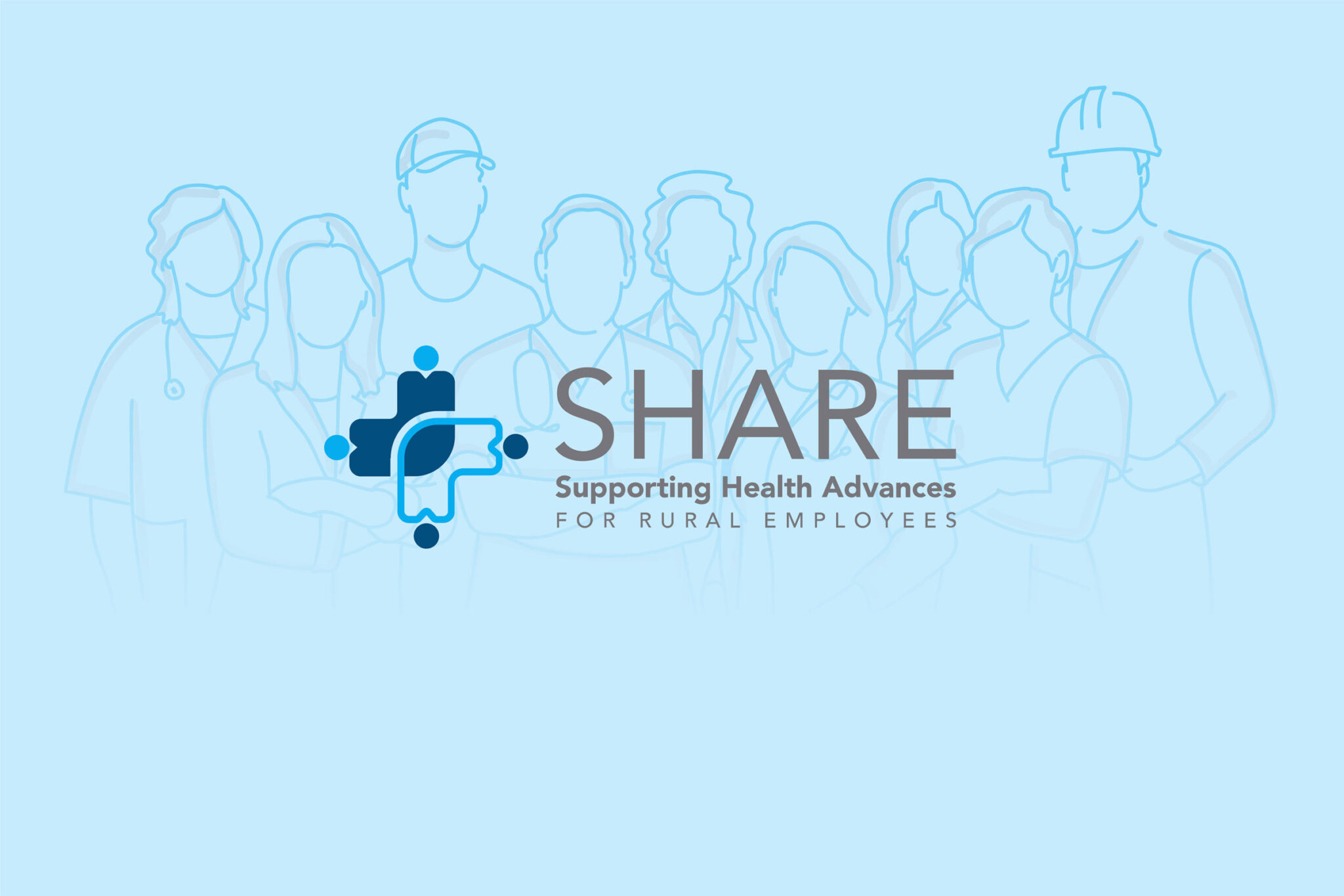 Supporting Health Advances for Rural Employees (SHARE I and SHARE II ...